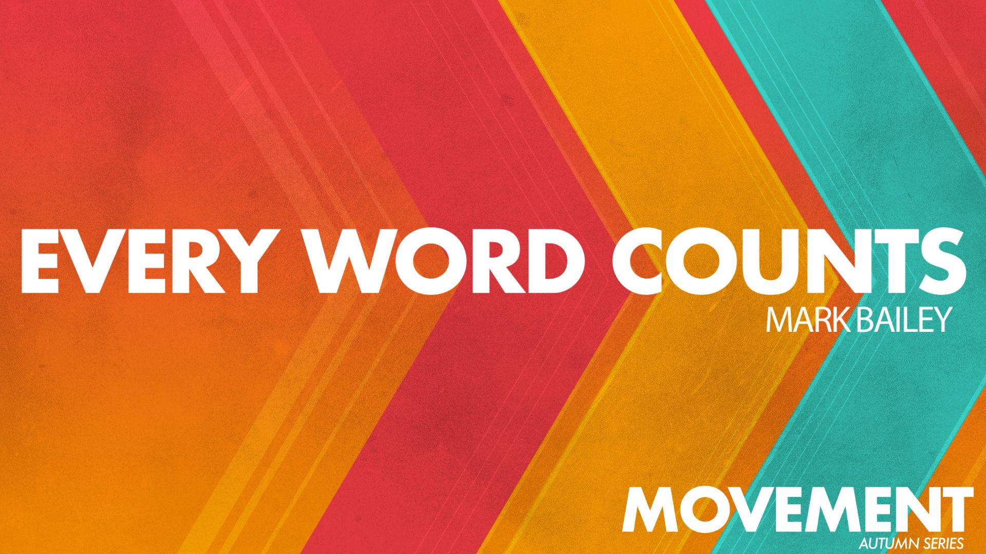 Every Word Counts - Encounter Vineyard