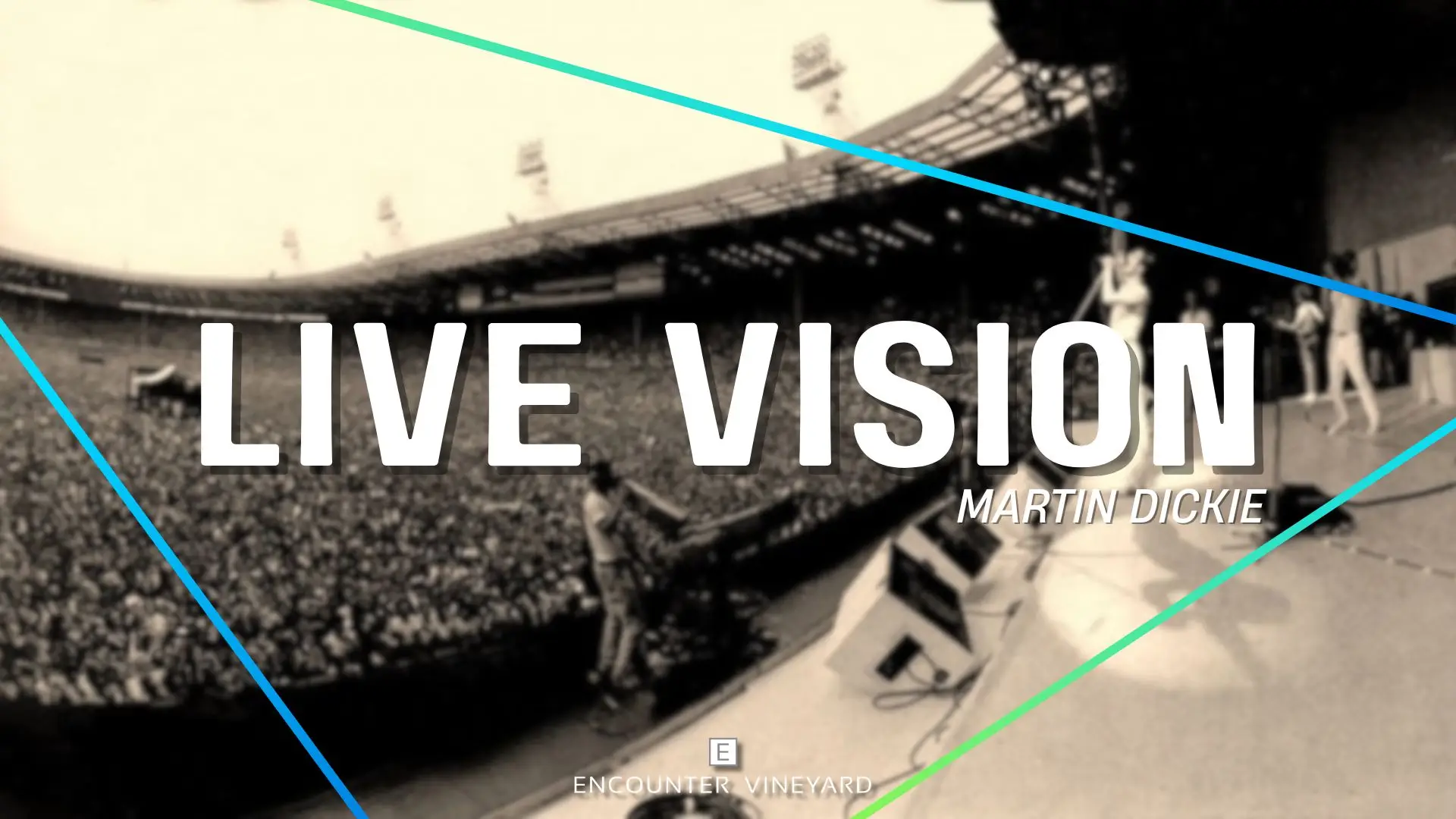 Live Vision - Encounter Vineyard