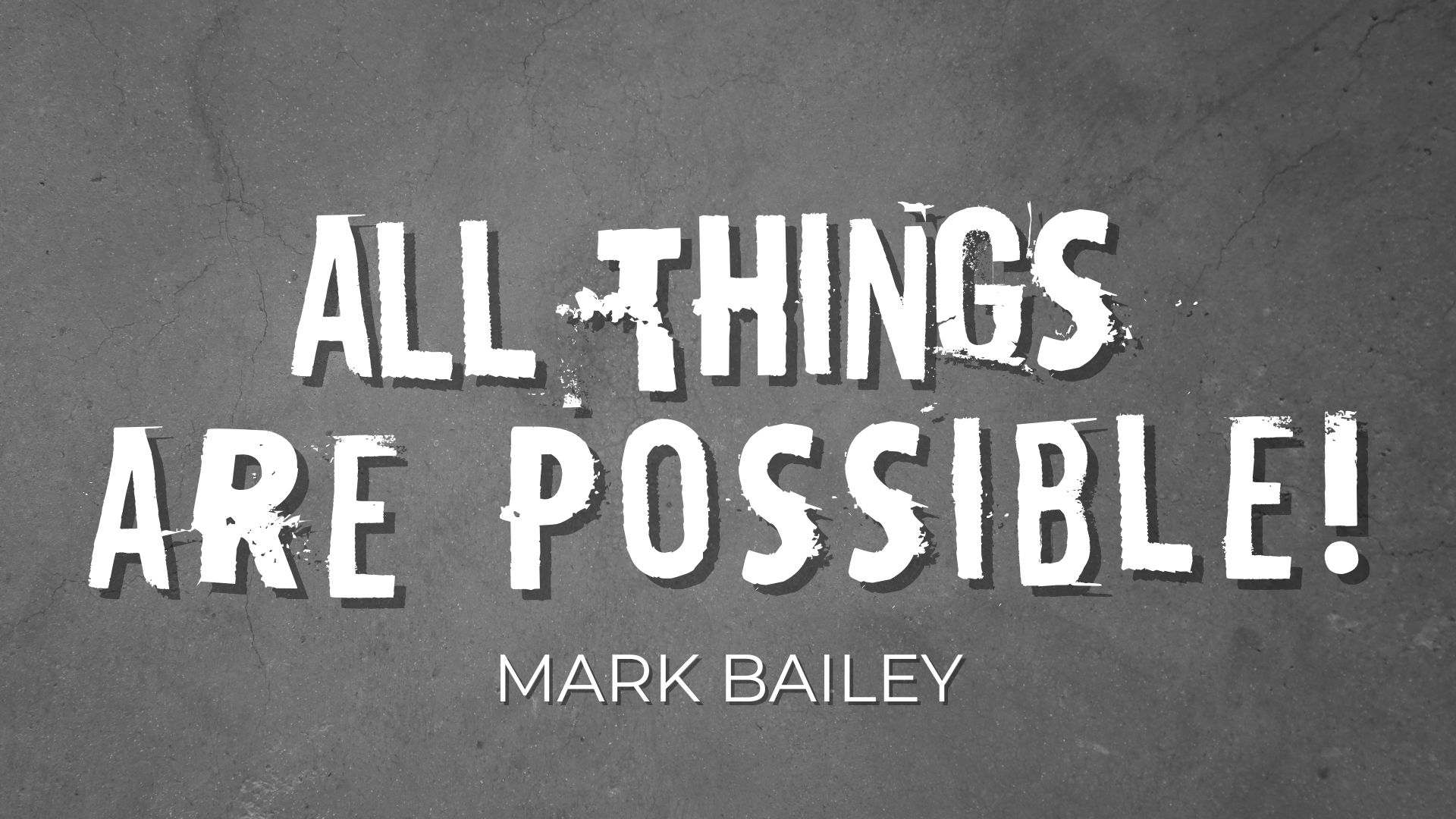 All things are possible - Encounter Vineyard